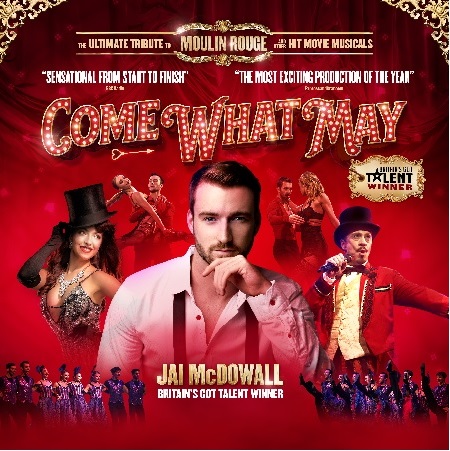 Come What May: The Ultimate Tribute to Moulin Rouge Starring Jai ...
